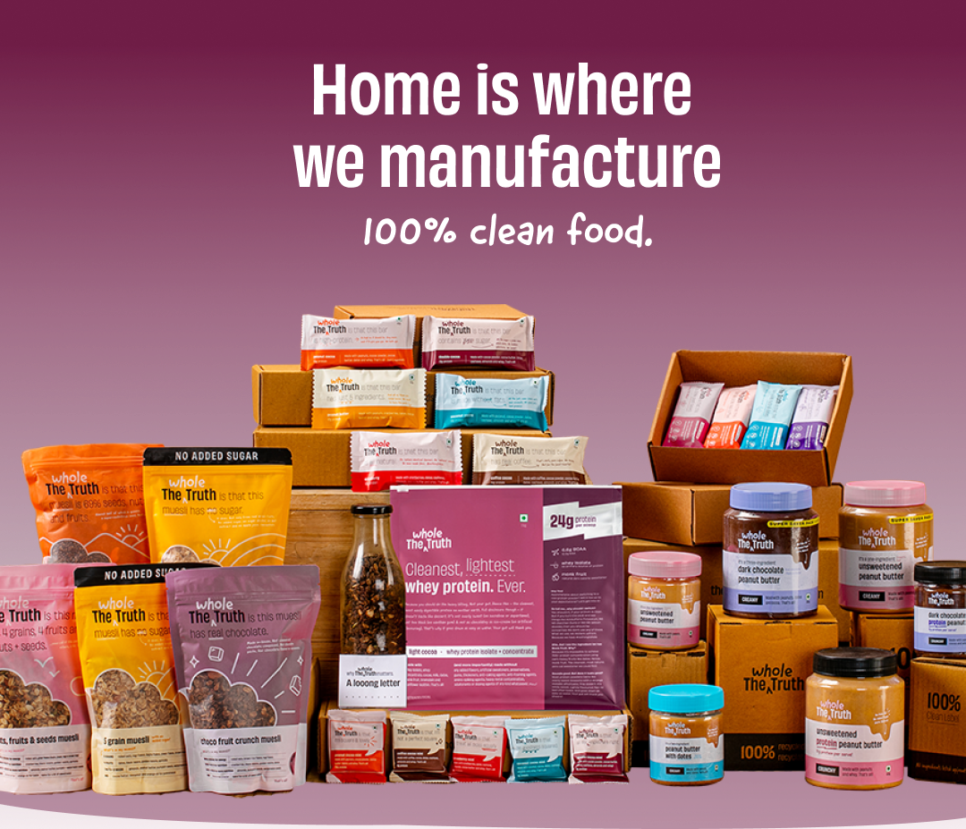 Manufacturing - The Whole Truth Foods